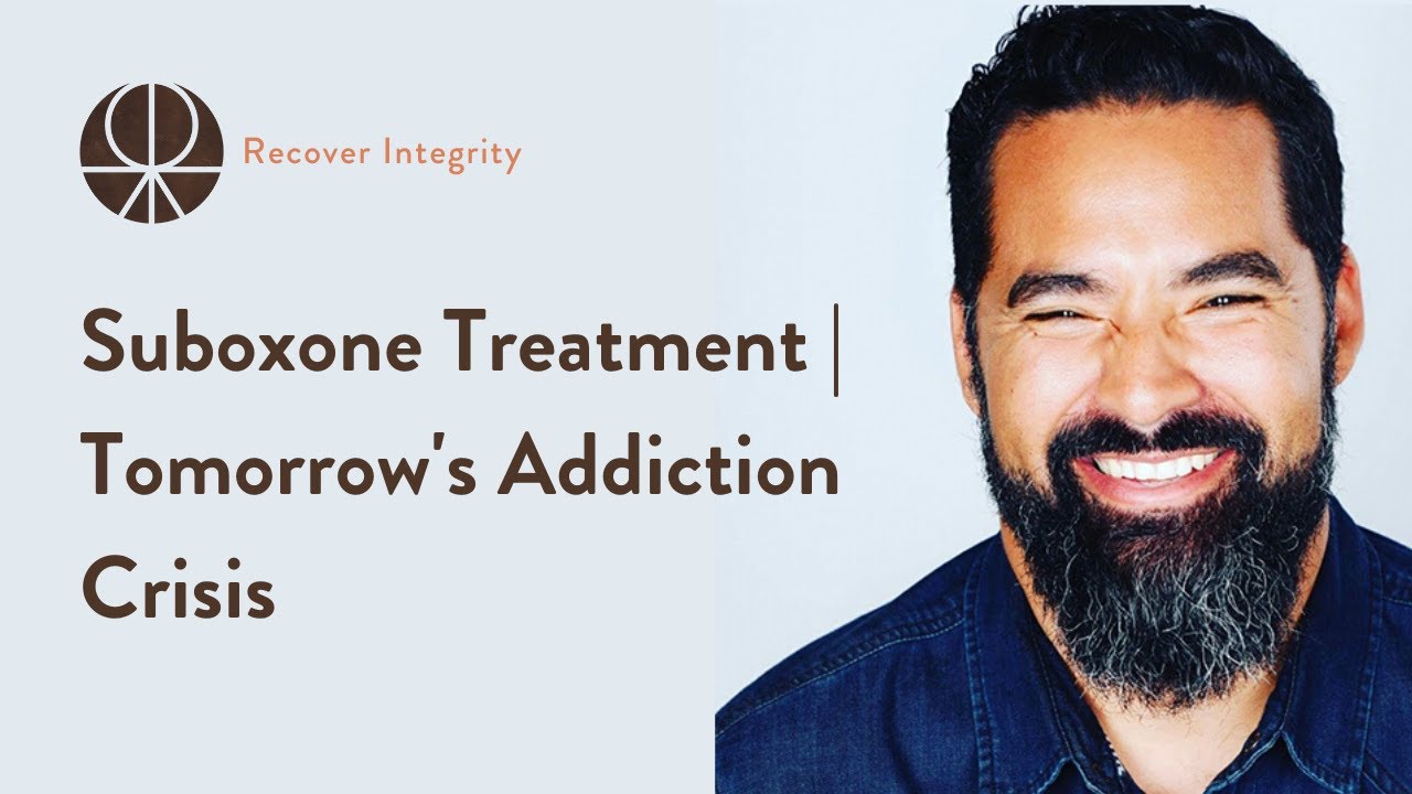 Suboxone Treatment: The Future of Addiction - Recover Integrity