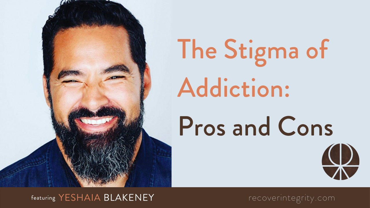 The Stigma of Addiction: Pros and Cons - Recover Integrity